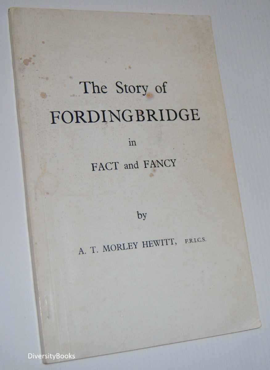 THE STORY OF FORDINGBRIDGE IN FACT AND FANTASY (Signed Copy)
