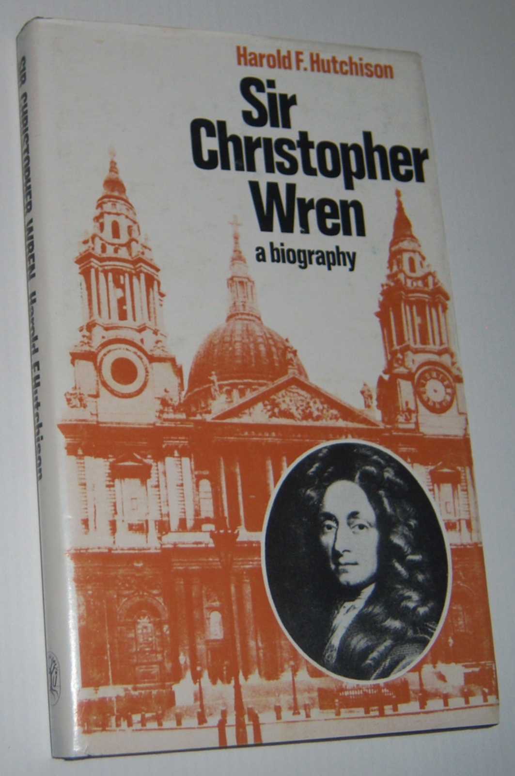 SIR CHRISTOPHER WREN: A Biography