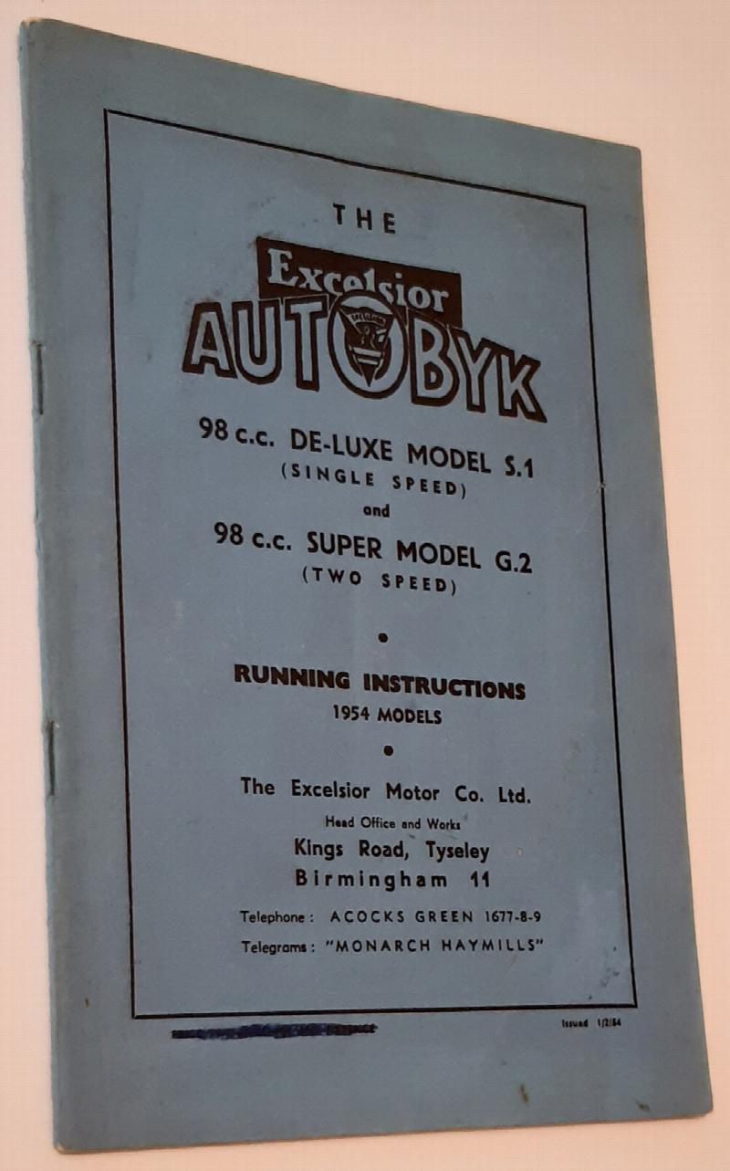 THE EXCELSIOR AUTOBYK 98c.c. DE-LUXE MODEL S.1 (Single Speed) and 98c.c ...