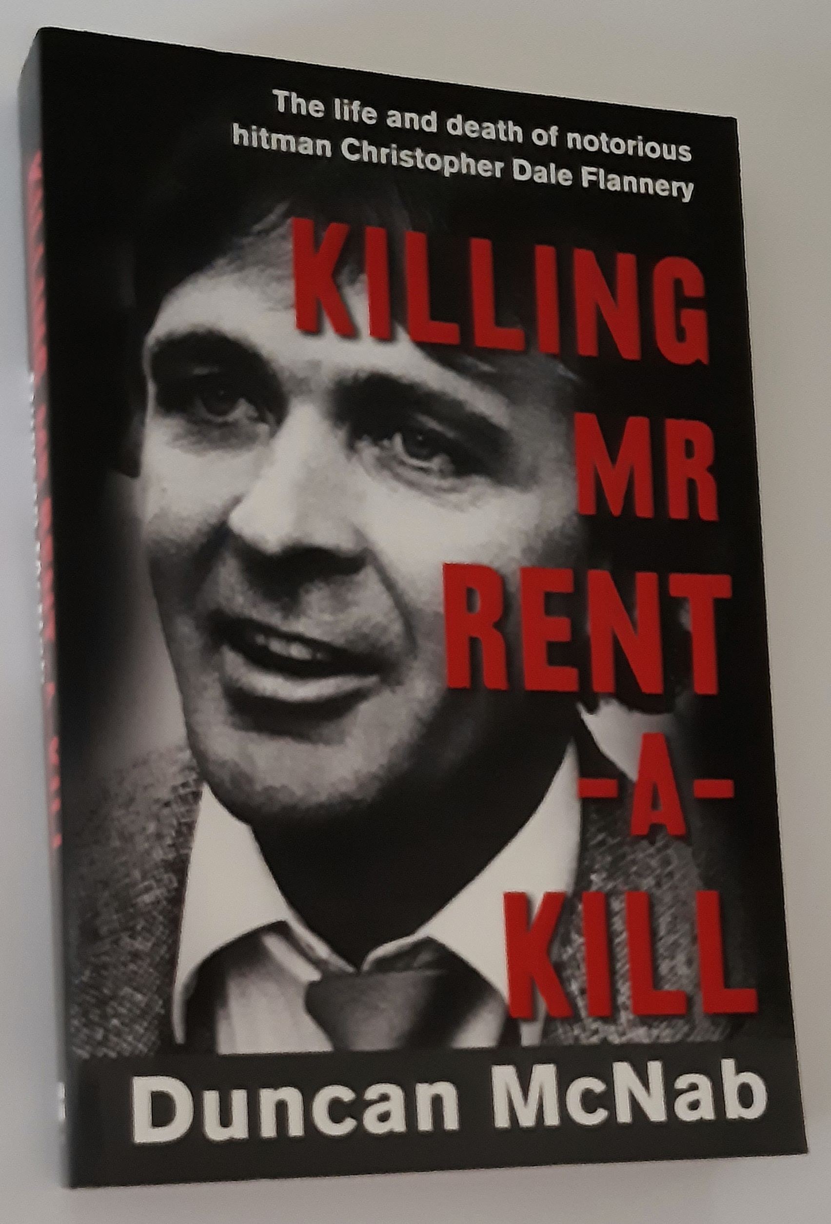 KILLING MR RENT-A-KILL: The Life and Death of Notorious Hitman ...