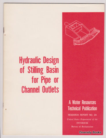HYDRAULIC DESIGN OF STILLING BASIN FOR PIPE OR CHANNEL OUTLETS